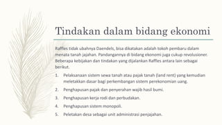 Kebijakan Daendled & Kebijakan Raffles | PPTX