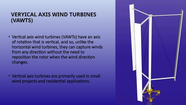 wind energy types of turbines and advantages | PPTX
