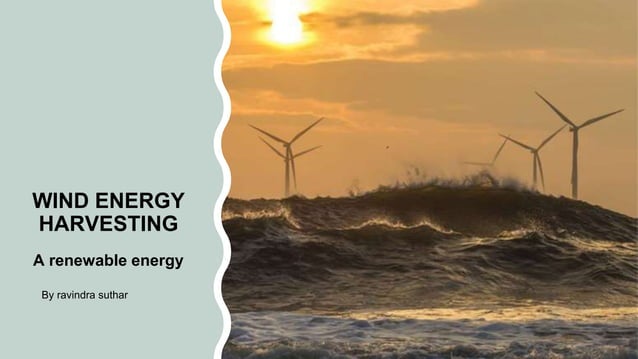 Wind energy harvesting ppt | PPTX | Weather | Science