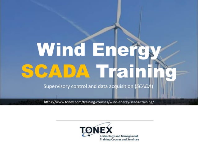 Wind Energy SCADA Training | PPTX | Power and Energy Industry | Industries