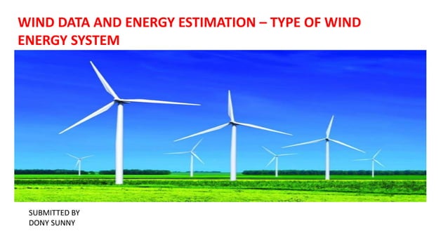 Wind energy system | PPTX | Power and Energy Industry | Industries