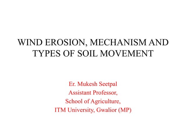Wind erosion, Mechanism and Types of Soil Movement (1).pptx | Geology | Science