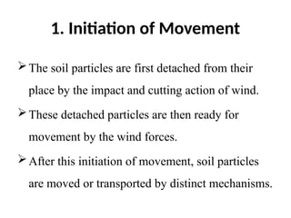 Wind erosion, Mechanism and Types of Soil Movement (1).pptx | Geology ...