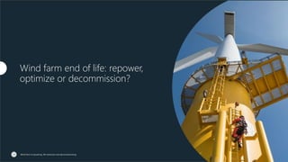 Wind farm re-powering, life extension and decommissioning | PPTX ...