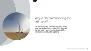Wind farm re-powering, life extension and decommissioning | PPTX