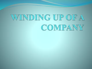Winding up of a company | PPTX