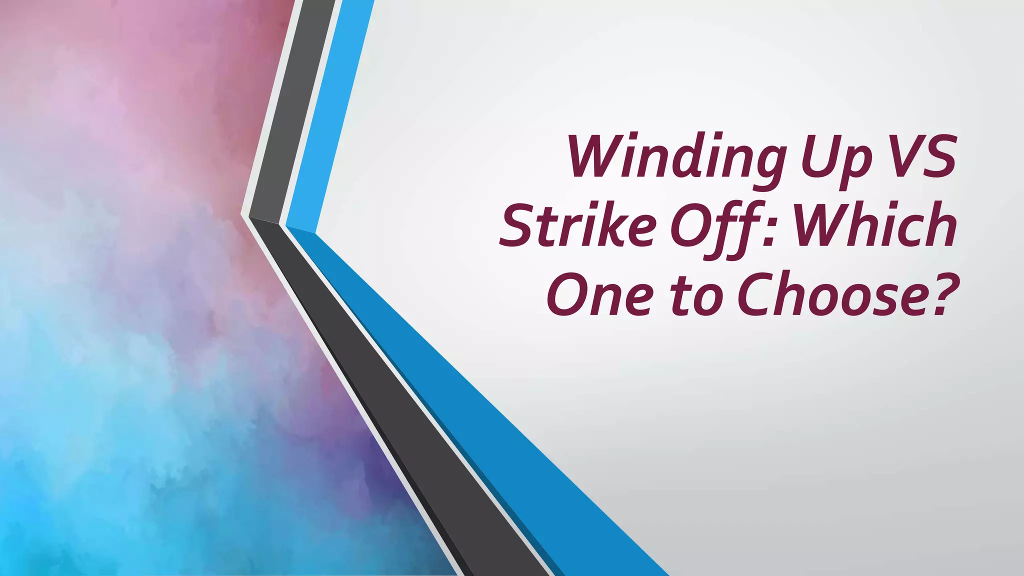 Winding Up VS Strike Off.pptx