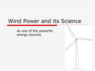 Windmill over view and its science windmill working and its application ...