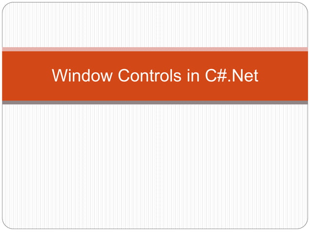 Windowforms controls c# | PPT