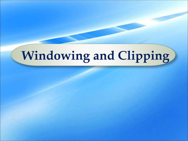 Windowing clipping | PPT