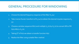 Windowing techniques of fir filter design | PPTX