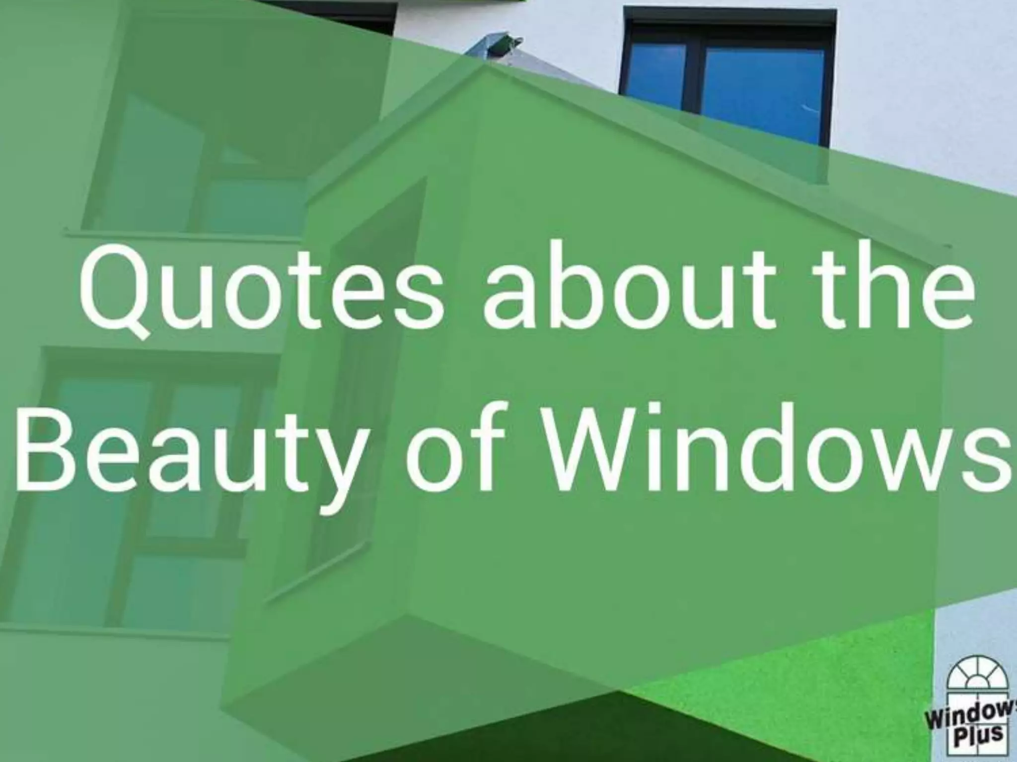 Quotes about the Beauty of Windows | PPTX