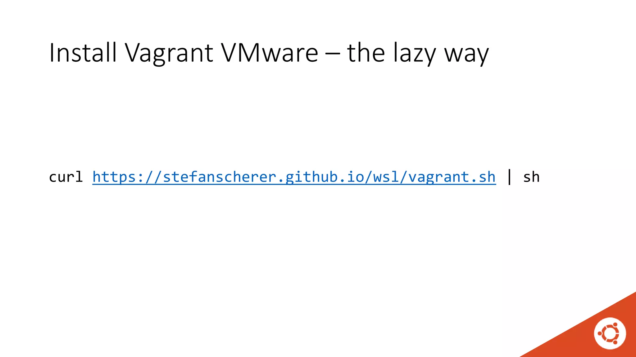 Setup a Dev environment that feels like $HOME on Windows 10 | PPTX