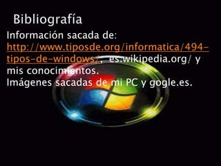 tipos de windows | PPTX | Computing | Technology & Computing