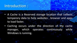 Cache, Caching, Cache Memory Explained | PPT