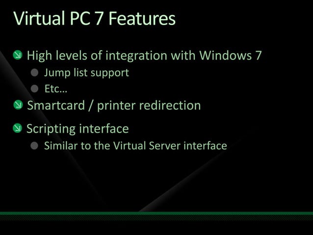 Windows 7 XP Compatibility mode, Virtual PC and Microsoft ... | PPTX
