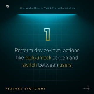 Unattended Remote Cast & Control for Windows | PDF