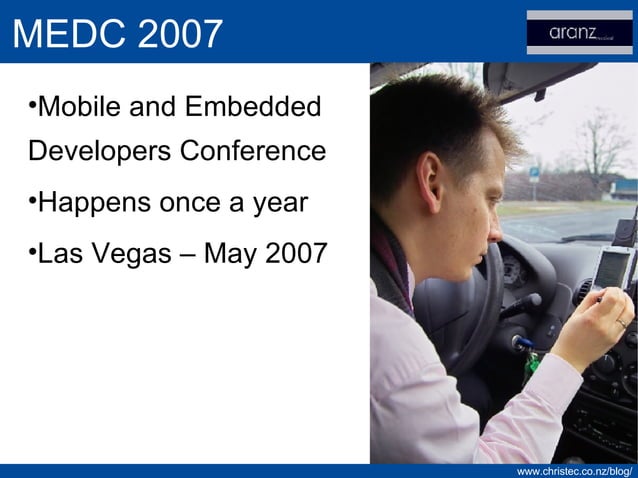 Windows Mobile Development and MEDC 2007 | PPT