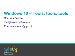 Windows 10 - tools-tools-tools | PPT