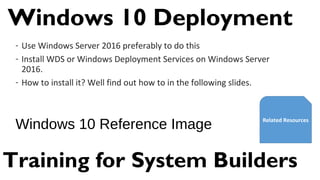 Windows 10 deployment training for system builders | PPT