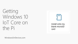 Windows 10 ioT core and the Raspberry Pi 2 | PPT