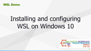 Windows 10 Linux Work Environment Improvements with WSL | PPT