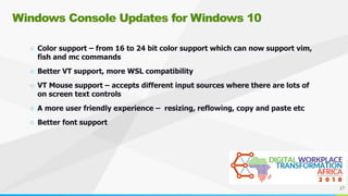 Windows 10 Linux Work Environment Improvements with WSL | PPT