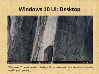 Windows 10 Main User Interface (UI) | PPTX