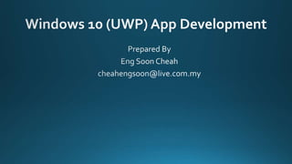 Windows 10 (UWP) App Development | PPTX