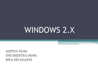 Windows 2.x | PPT