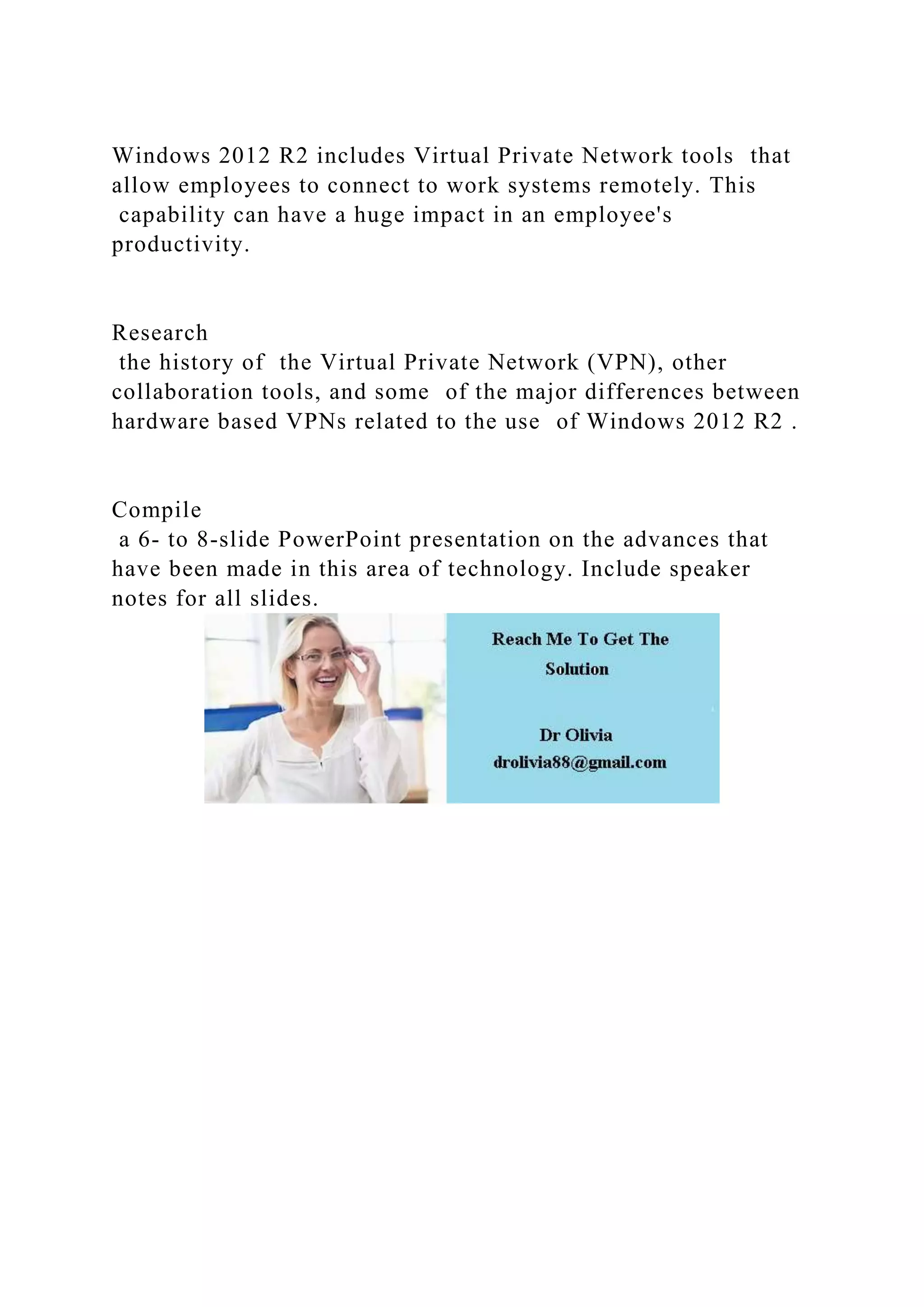 Windows 2012 R2 includes Virtual Private Network tools that allow e.docx