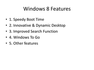 Windows 7 & 8 installation, features and differences pptx | PPTX
