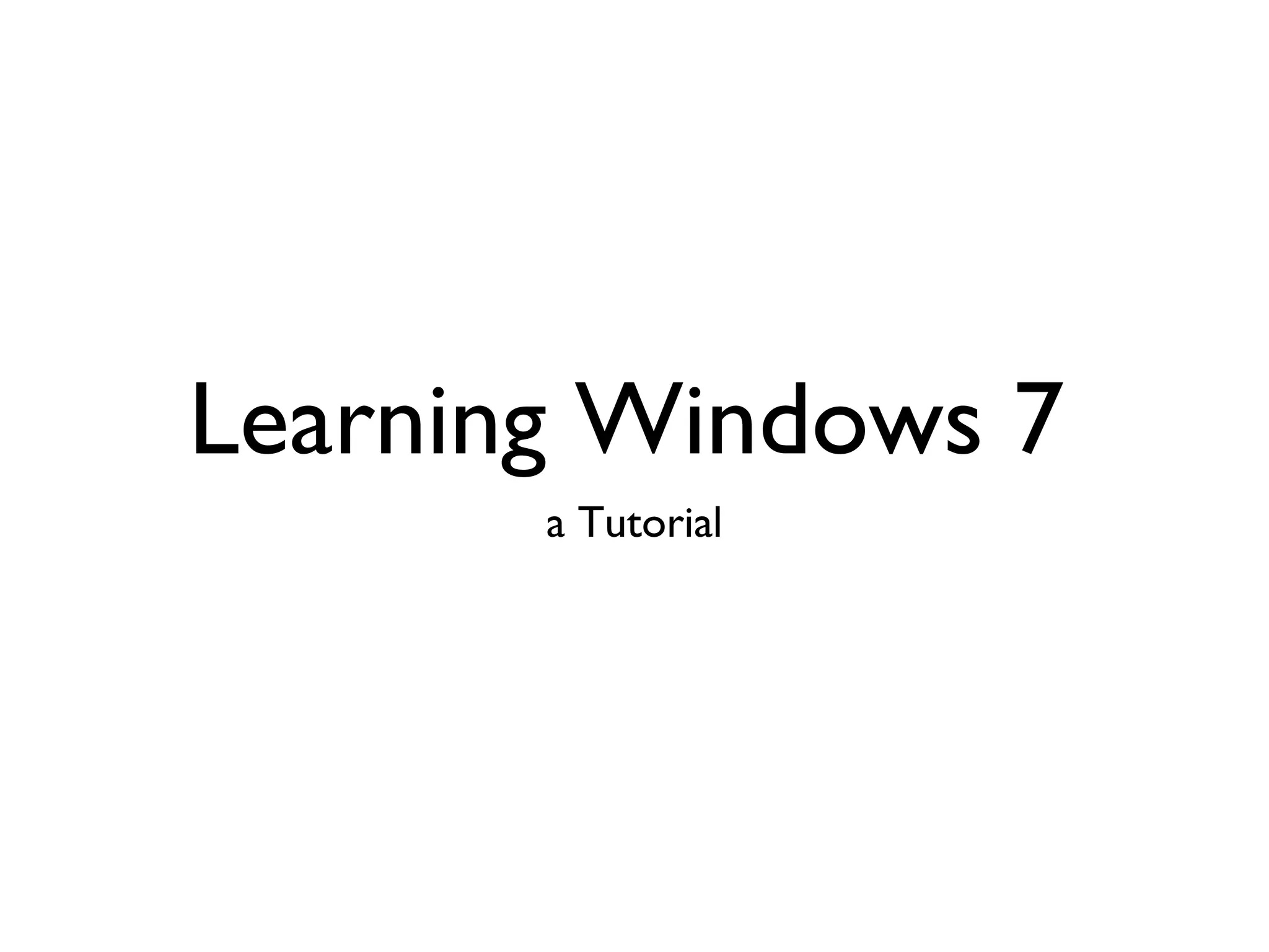 Windows 7 basics | PPT