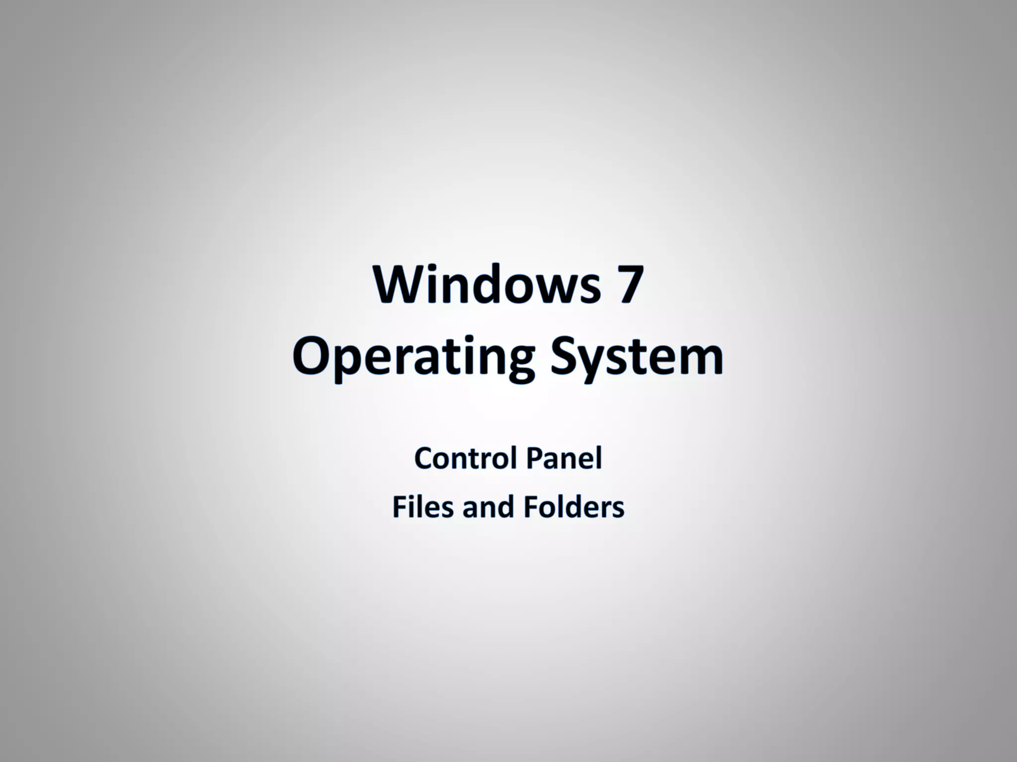 Windows 7 Files & Folders | PPTX