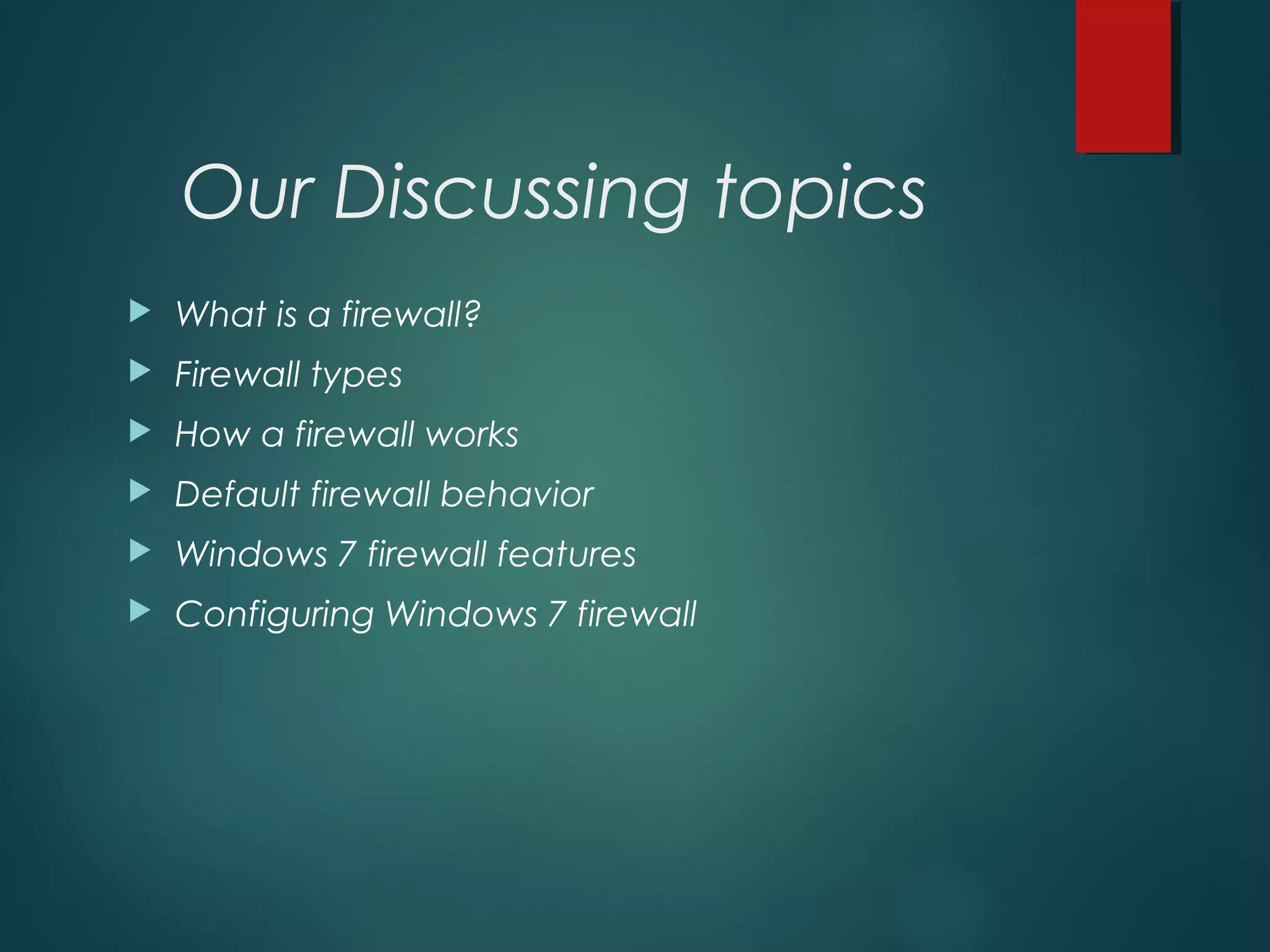 Windows 7 firewall & its configuration | PPT