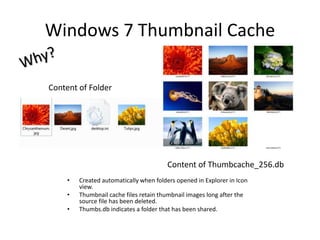 Windows 7 forensics thumbnail-dtl-r4 | PPTX