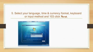 Windows 7 installation | PPT