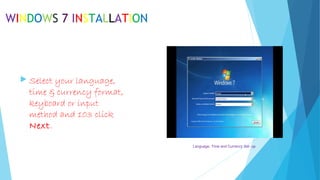 Windows 7 installation | PPT