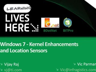 Windows 7 - Kernel Enhancements and Platform Sensors | PPTX | Operating ...