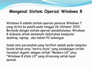 Windows 8 sistem operasi dan pengenalan.pptx