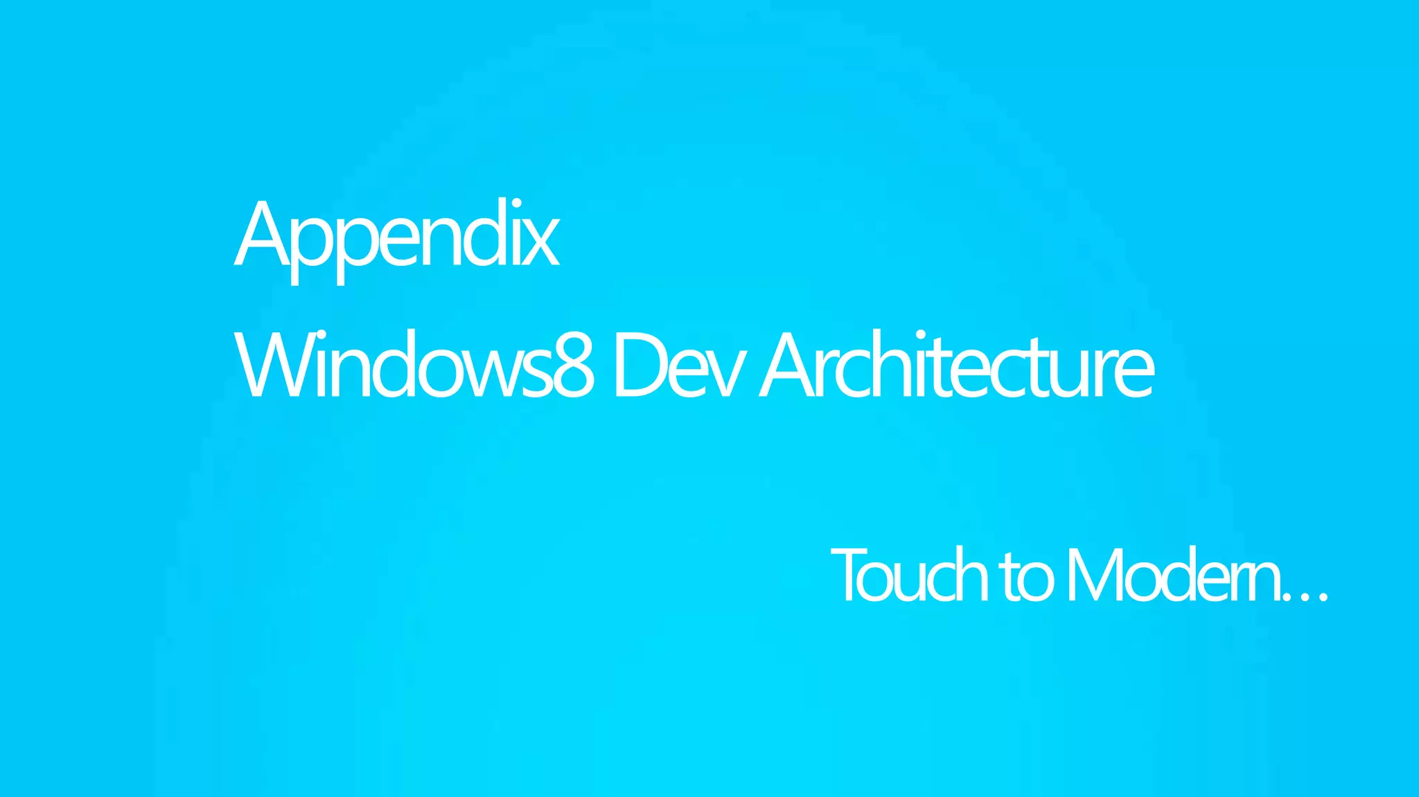 Windows8 Modern UI Style Summary | PPTX
