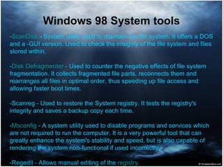 Windows 98 | PPT | Operating Systems | Computer Software and Applications