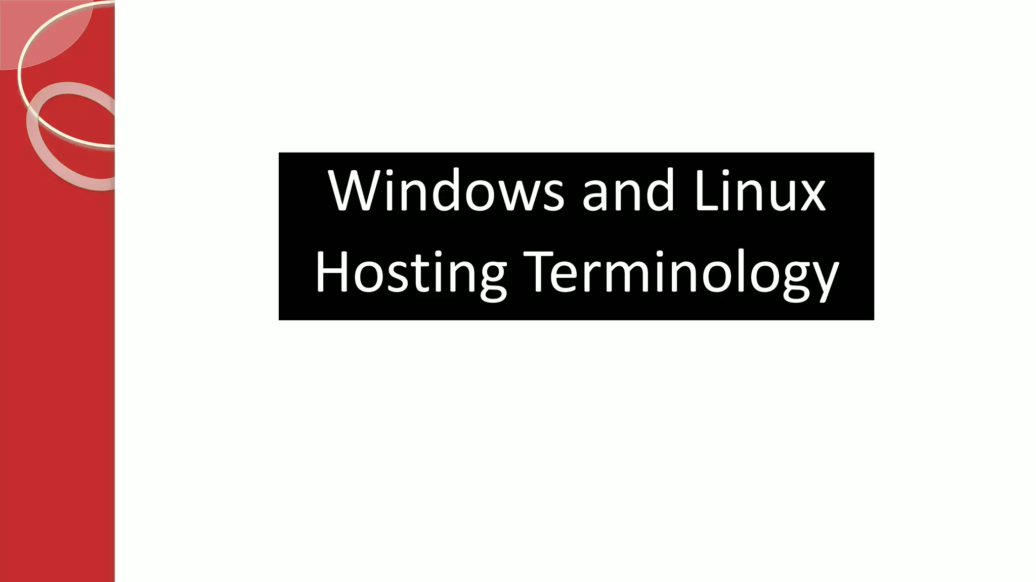 Windows and Linux Hosting Terminology | PPT