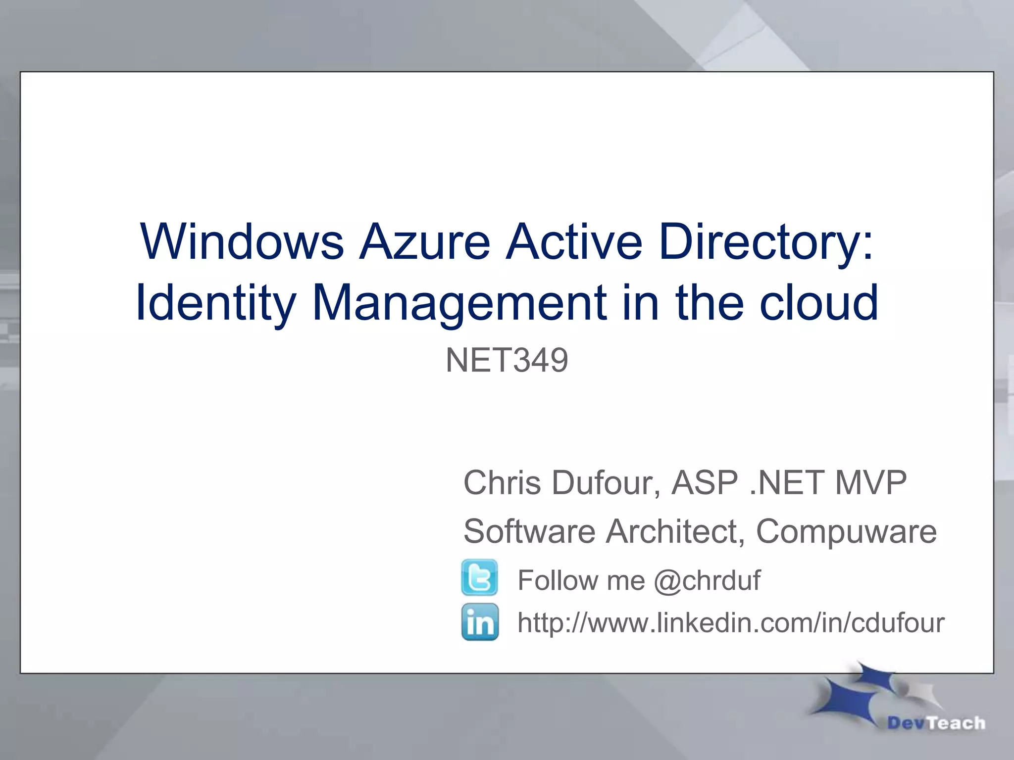 Windows Azure Active Directory Identity Management In The Cloud Ppt