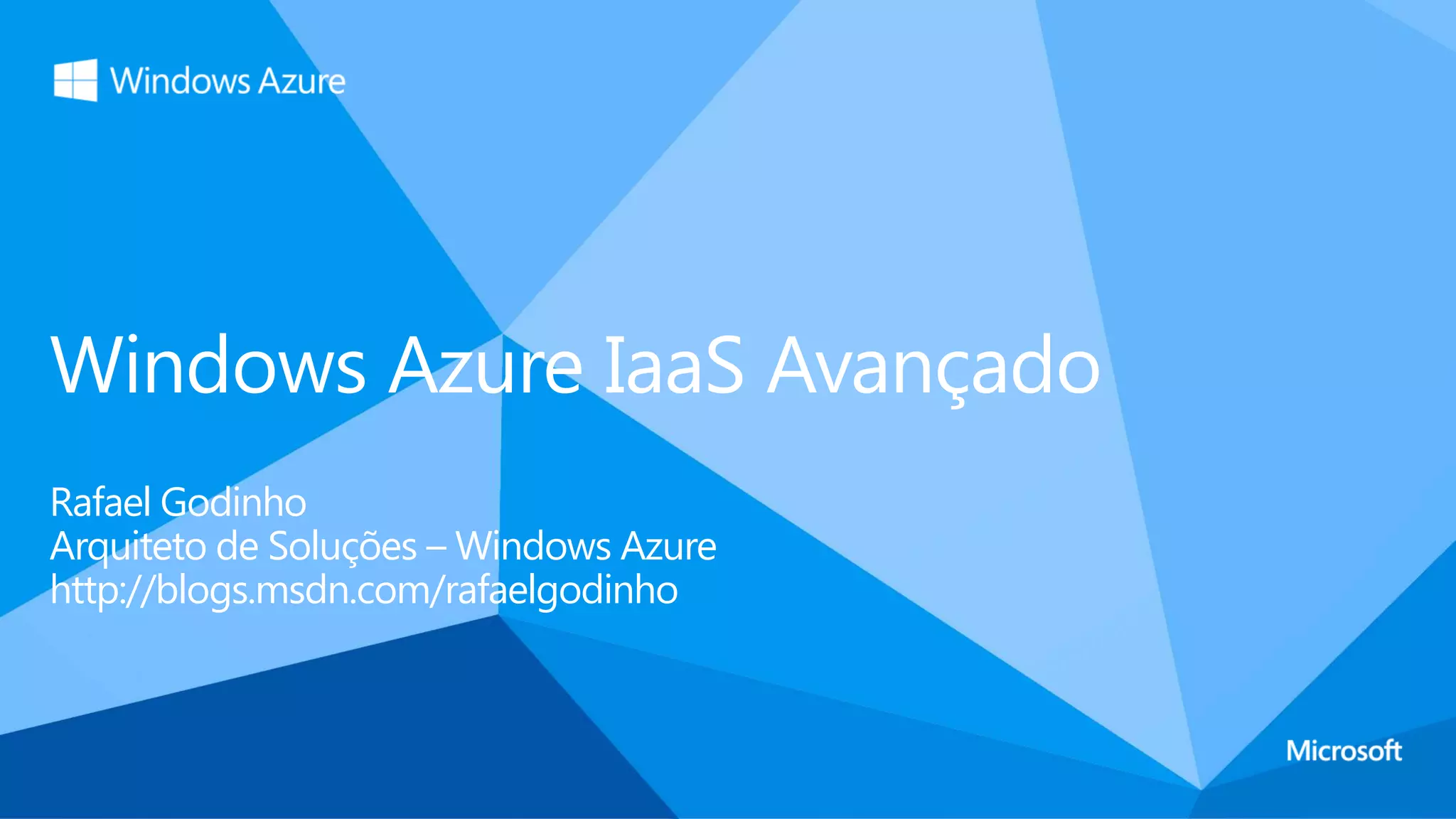 Windows Azure Infrastructure as a Service (IaaS) Avançado | PPT
