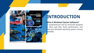 Windows Cleaner Software By Yamicsoft.pptx