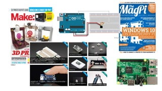 Windows IoT Core pour le Raspberry Pi du point de vue des Makers | PPT