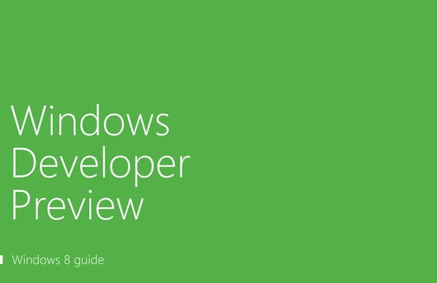Windows 8 Developer Preview | PPT