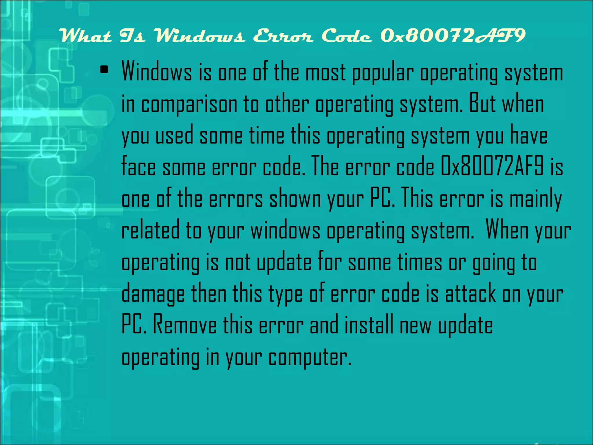 Windows error code 0x80072 af9 | PPT | Free download