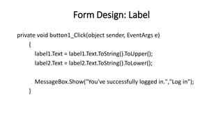 Windows Form - Lec12 (Workshop on C# Programming: Learn to Build) | PPT